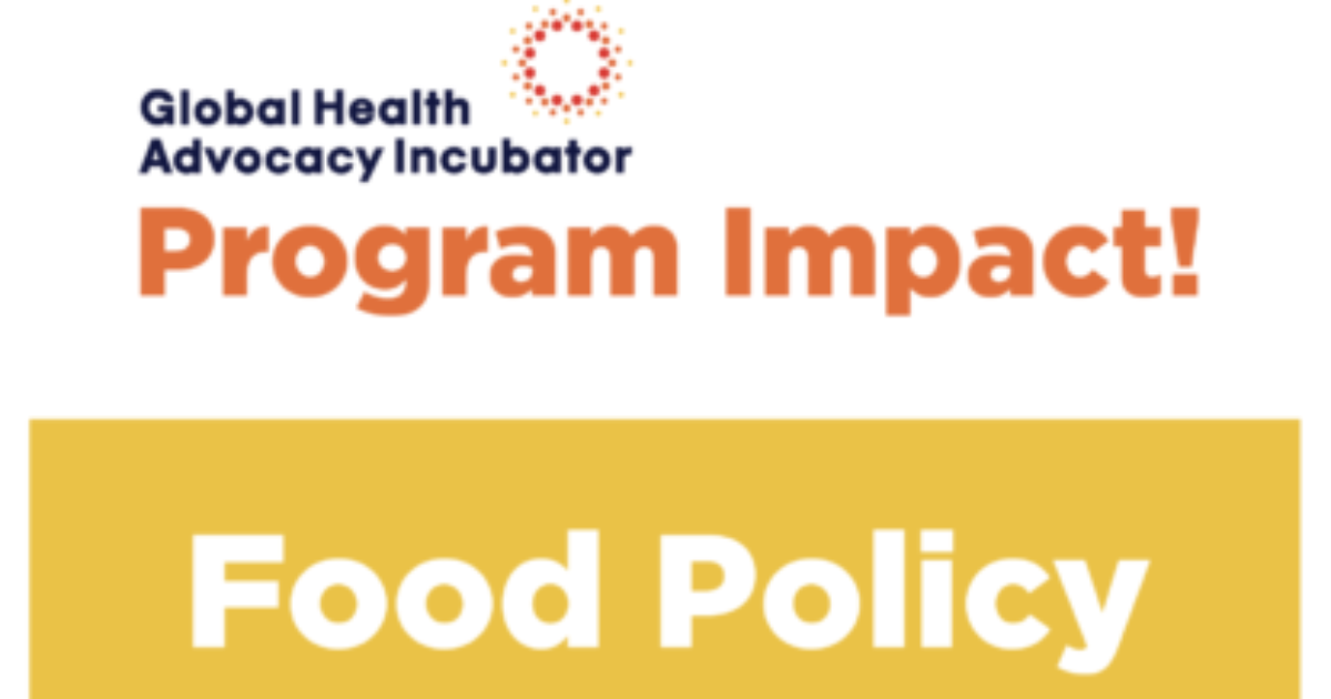 Food Policy - Global Health Advocacy Incubator